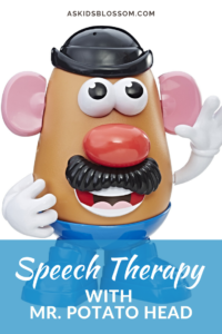 Speech Therapy with Mr. Potato Head - As Kids Blossom